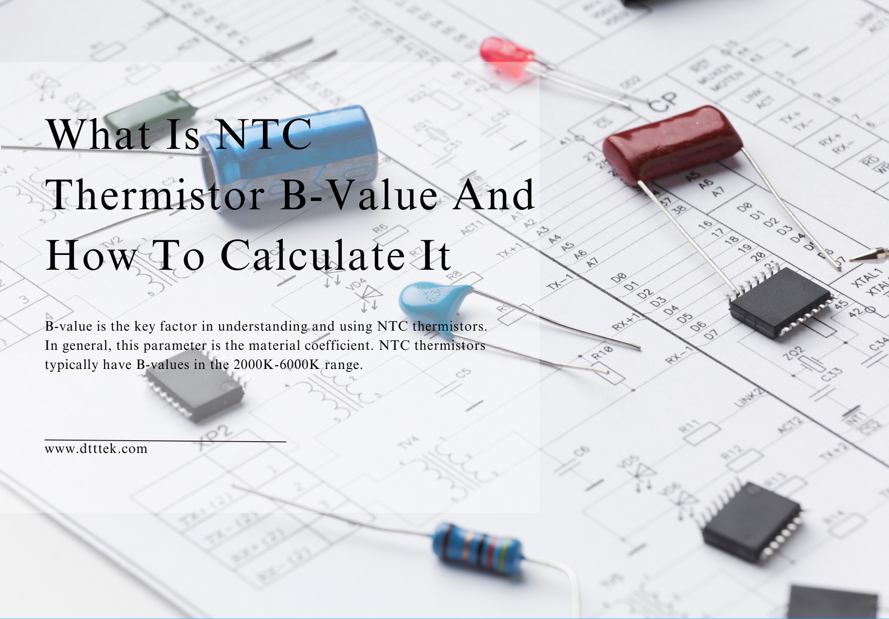 What Is NTC Thermistor B-Value And How To Calculate It - DTTTEK